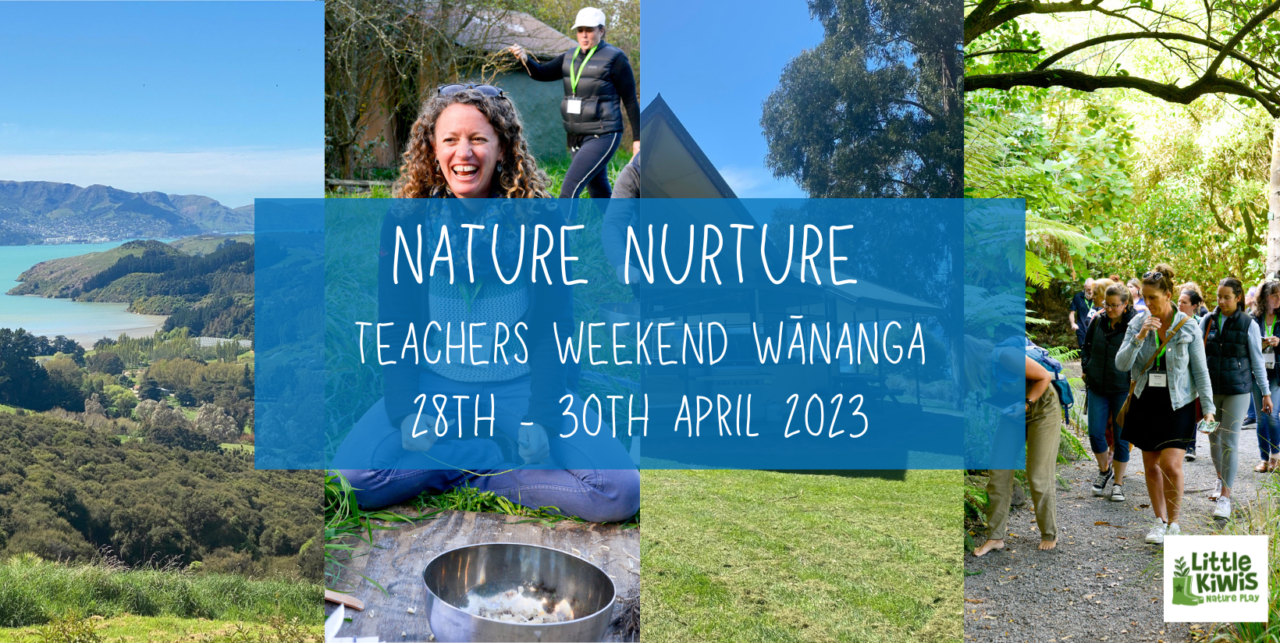 Nature Nurture Weekend Wananga - Little Kiwis Nature Play